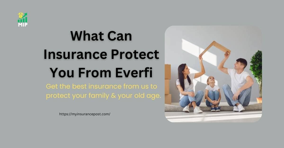 What Can Insurance Protect You From Everfi