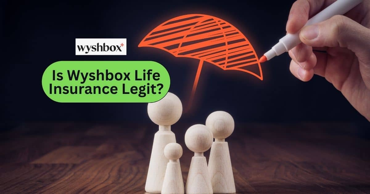 Is Wyshbox Life Insurance Legit? Unveiling The Hype & Reality